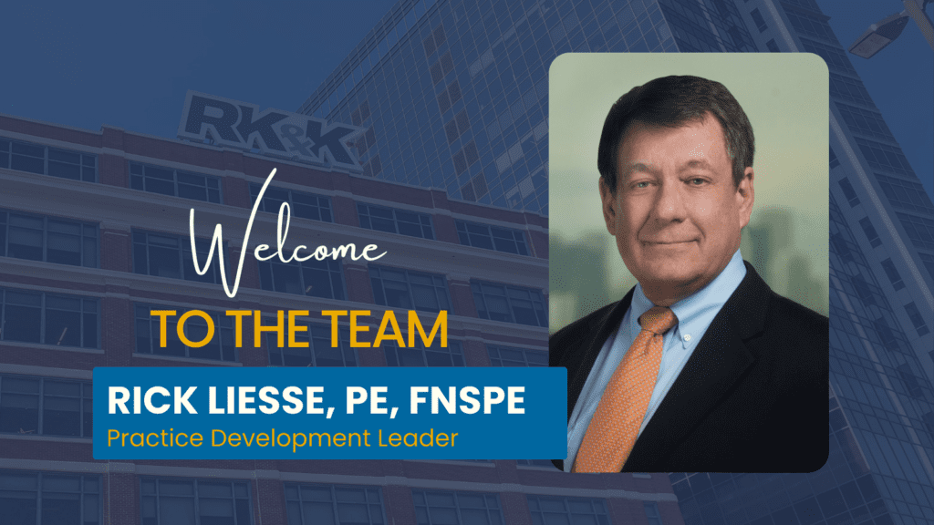Practice Development Leader Rick Liesse, P.E., F. NSPE Brings 40 Years ...
